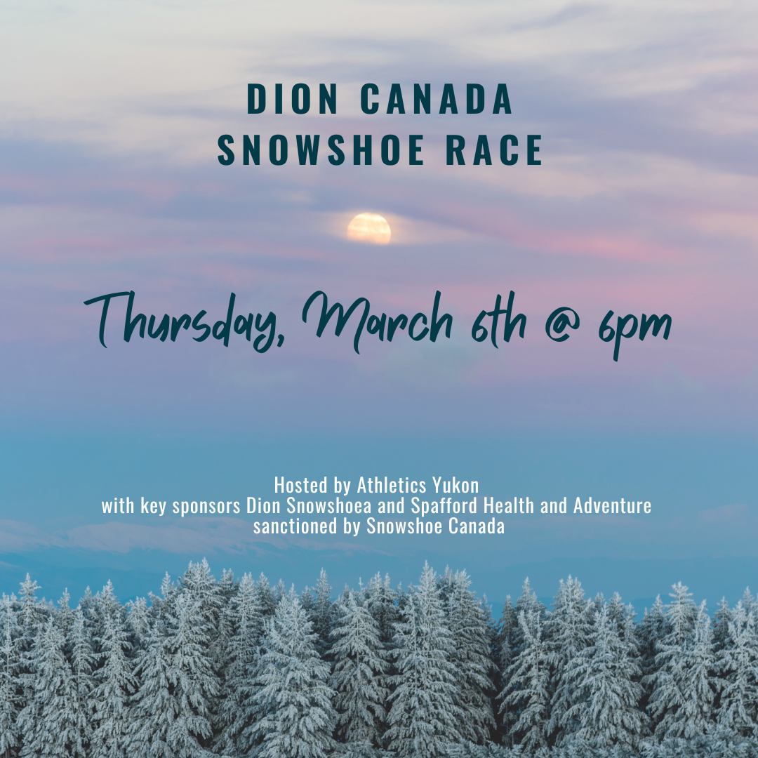 Dion Canadian Snowshoe Race – Athletics Yukon